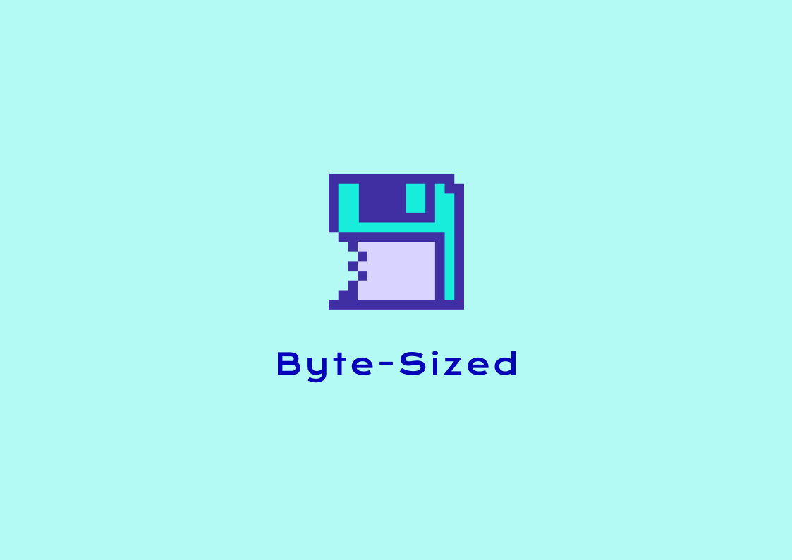 Byte-Sized | Home